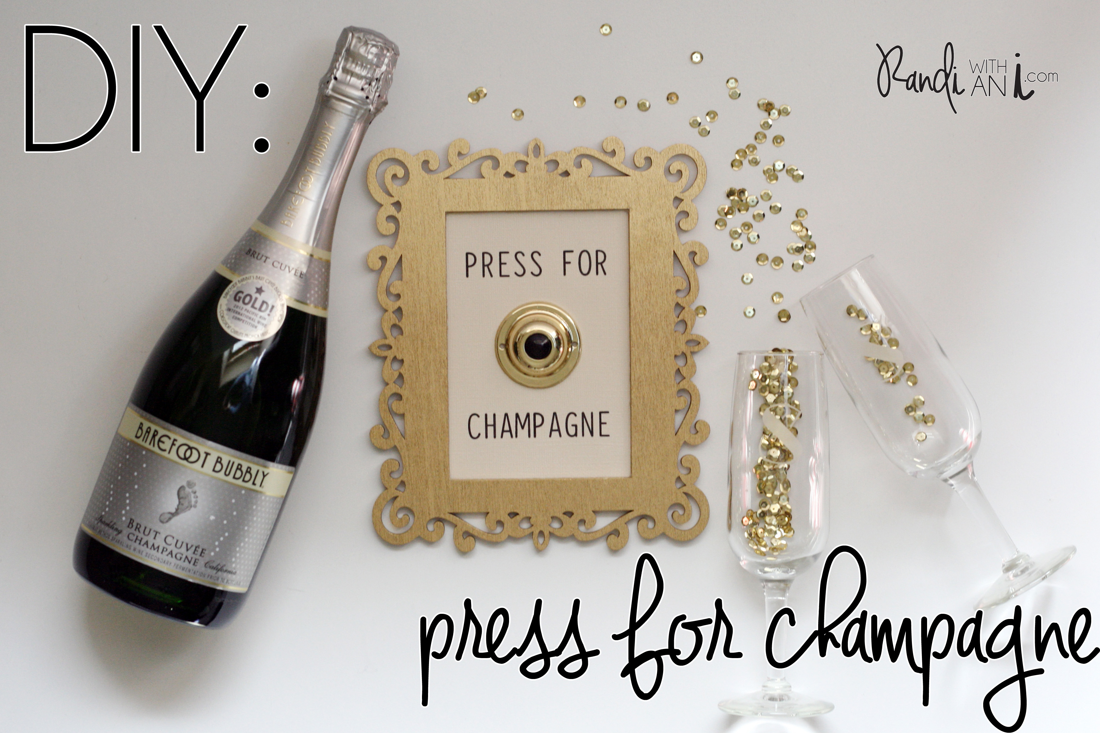Press for champagne · Randi with an i